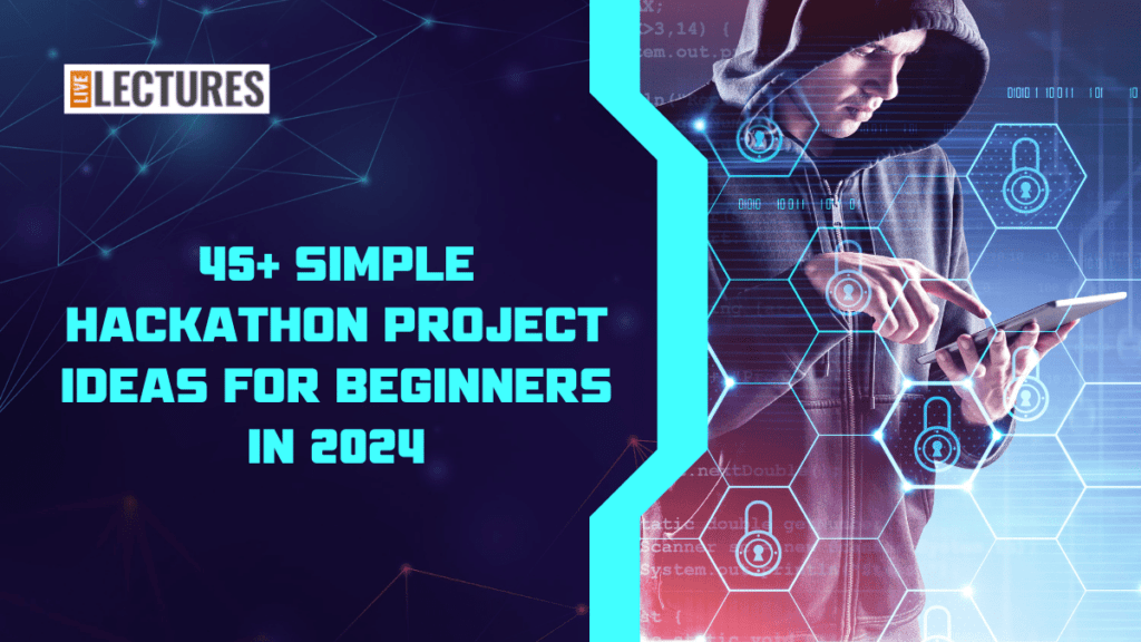 45+ Simple Hackathon Project Ideas For Beginners In 2024 – Backlinkget.com - High DA and PA ...