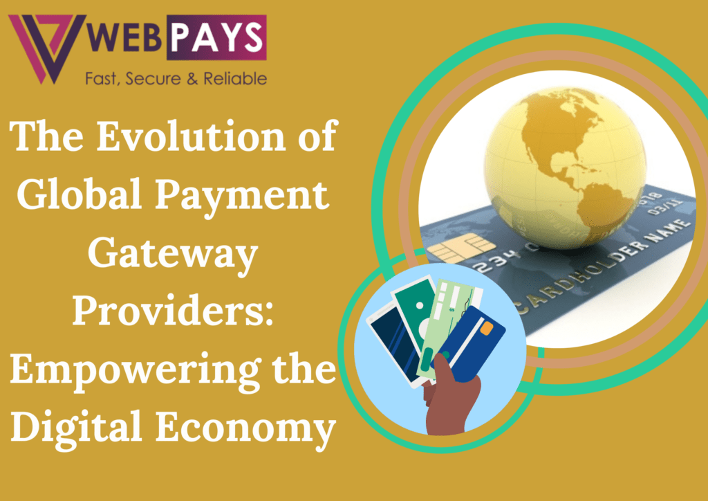 The Evolution of Global Payment Gateway Providers: Empowering the Digital Economy – Backlinkget ...