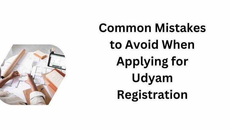 Common Mistakes to Avoid When Applying for Udyam Registration ...